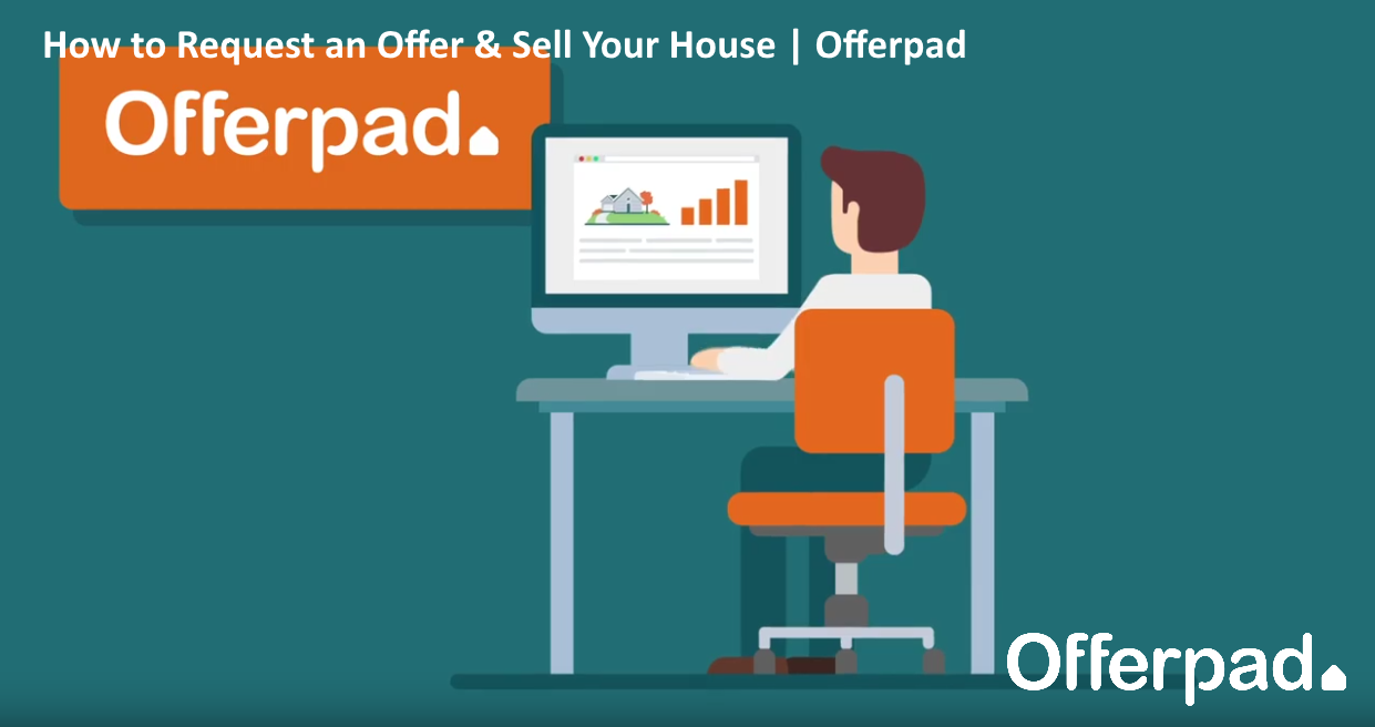 Offerpad Video: How to Receive a Free Home Offer in 24 hours